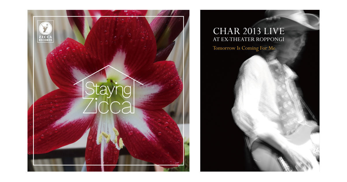 Char「TOMORROW IS COMING FOR ME」「STAYING ZICCA」8/19に2タイトル同時発売。- ZICCA RECORDS